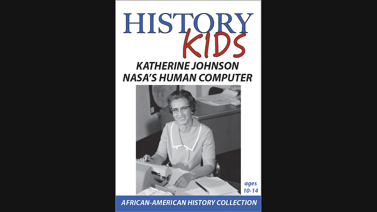 History Kids - Katherine Johnson - Wonderscape Education