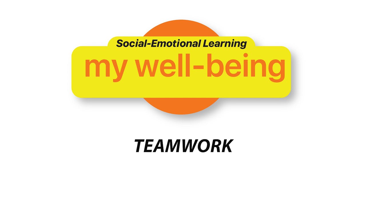 Social Emotional Learning - My Well-Being: Teamwork - Social Emotional ...