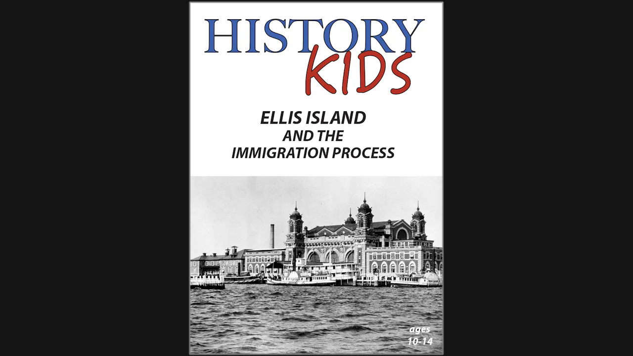History Kids - Ellis Island and the Immigration Process - Wonderscape ...