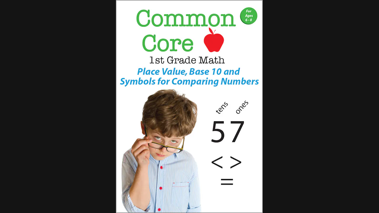 Common Core - 1st Grade Math - Place Value, Base 10 and Comparing ...