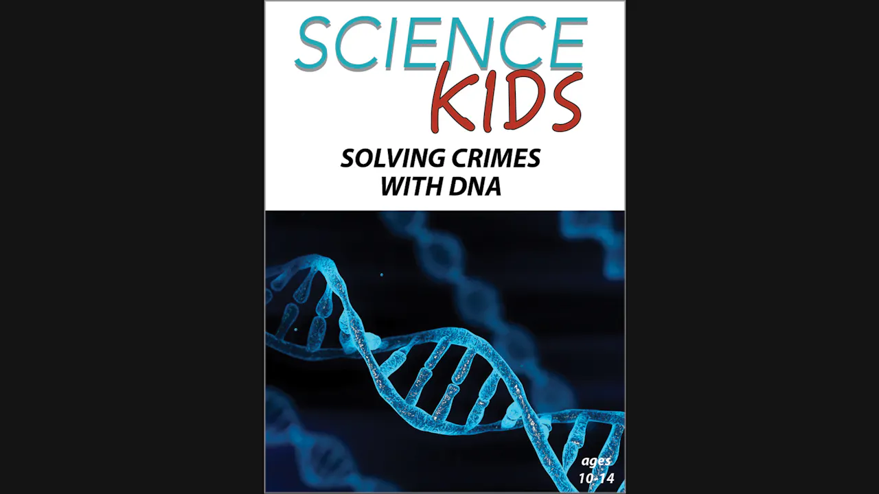 Science Kids: Solving Crimes with DNA - Science Kids - Grades 4 - 9 ...