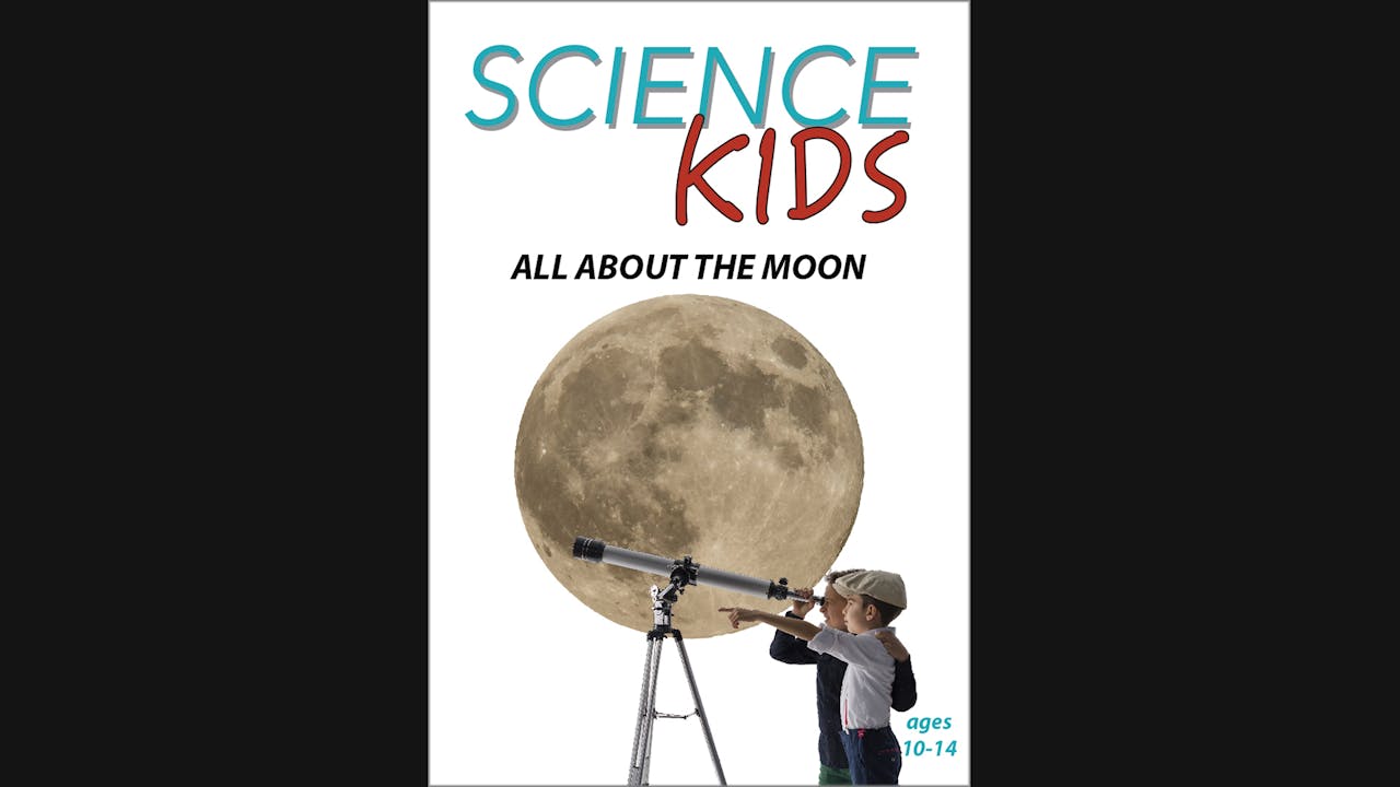 Science Kids - All About the Moon - Science Kids - Grades 4 - 9 ...