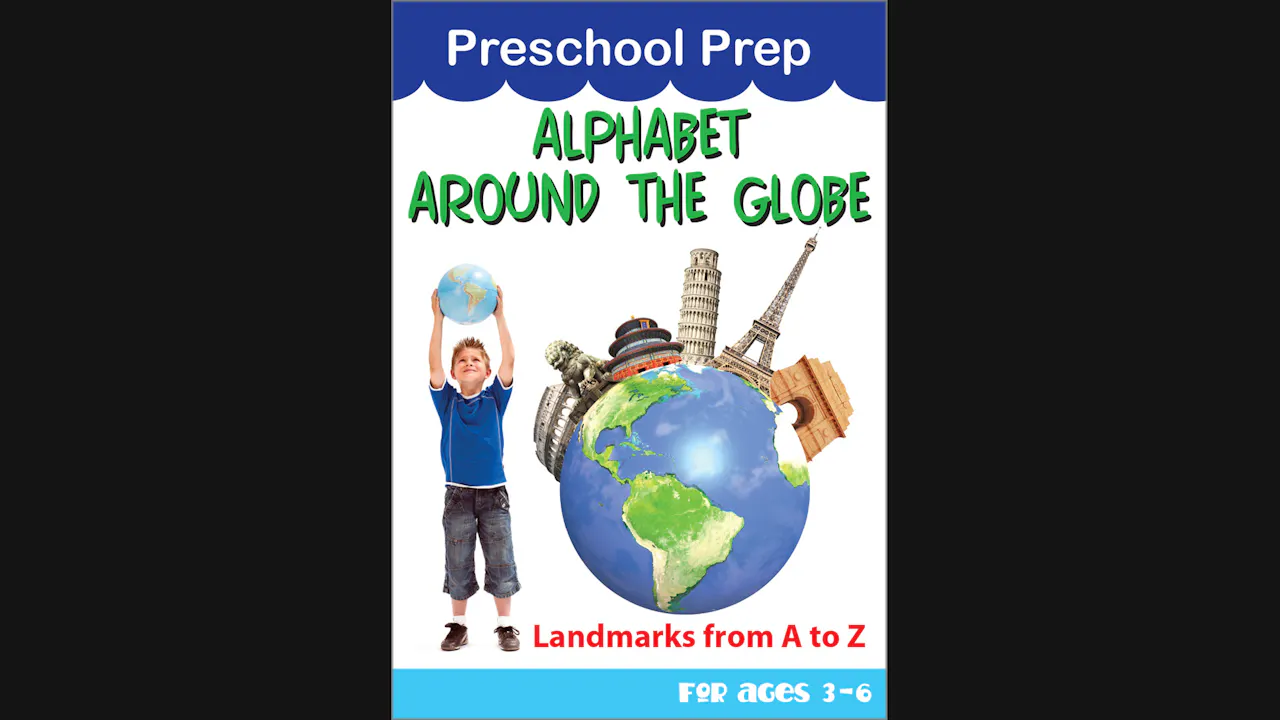 Preschool Prep - Alphabet Around The Globe - Wonderscape Education