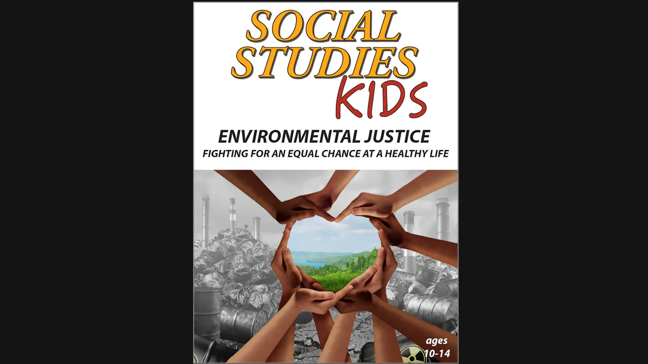 Social Studies Kids: Environmental Justice - Social Studies Kids ...