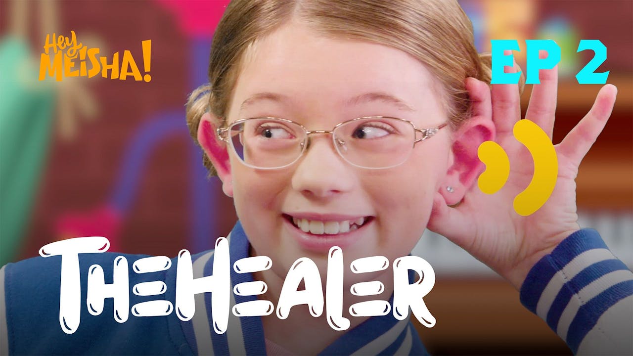 Hey Meisha | The Healer - Hey Meisha! - Yippee - Faith filled shows!
