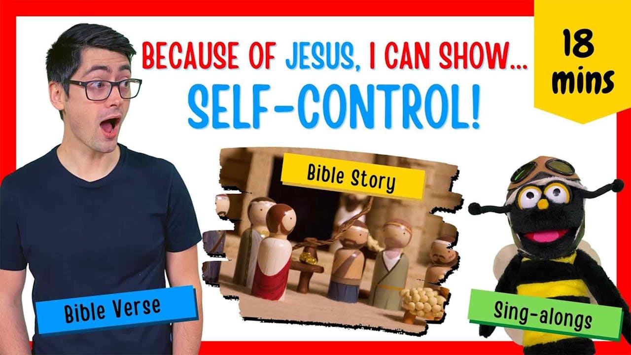 Because of Jesus, I Can Show Self-Control - Lessons From The Bible ...
