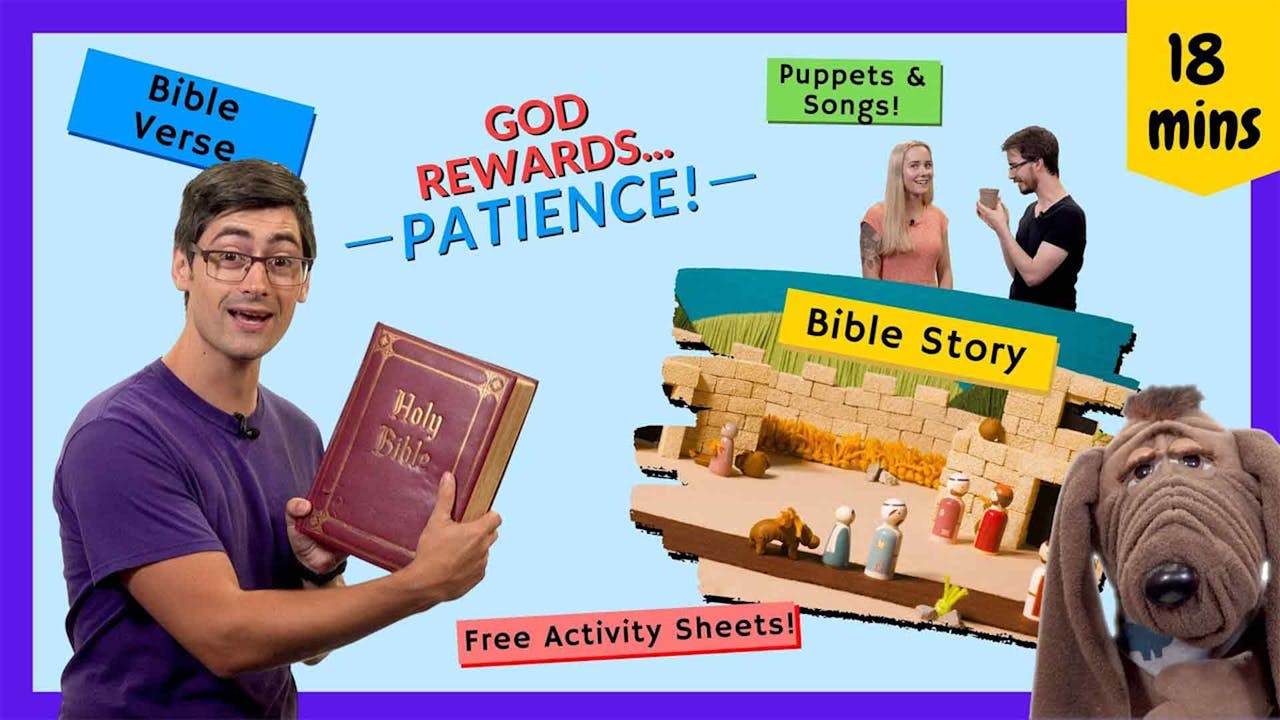 God Rewards Patience - Lessons From The Bible - Yippee - Faith filled ...