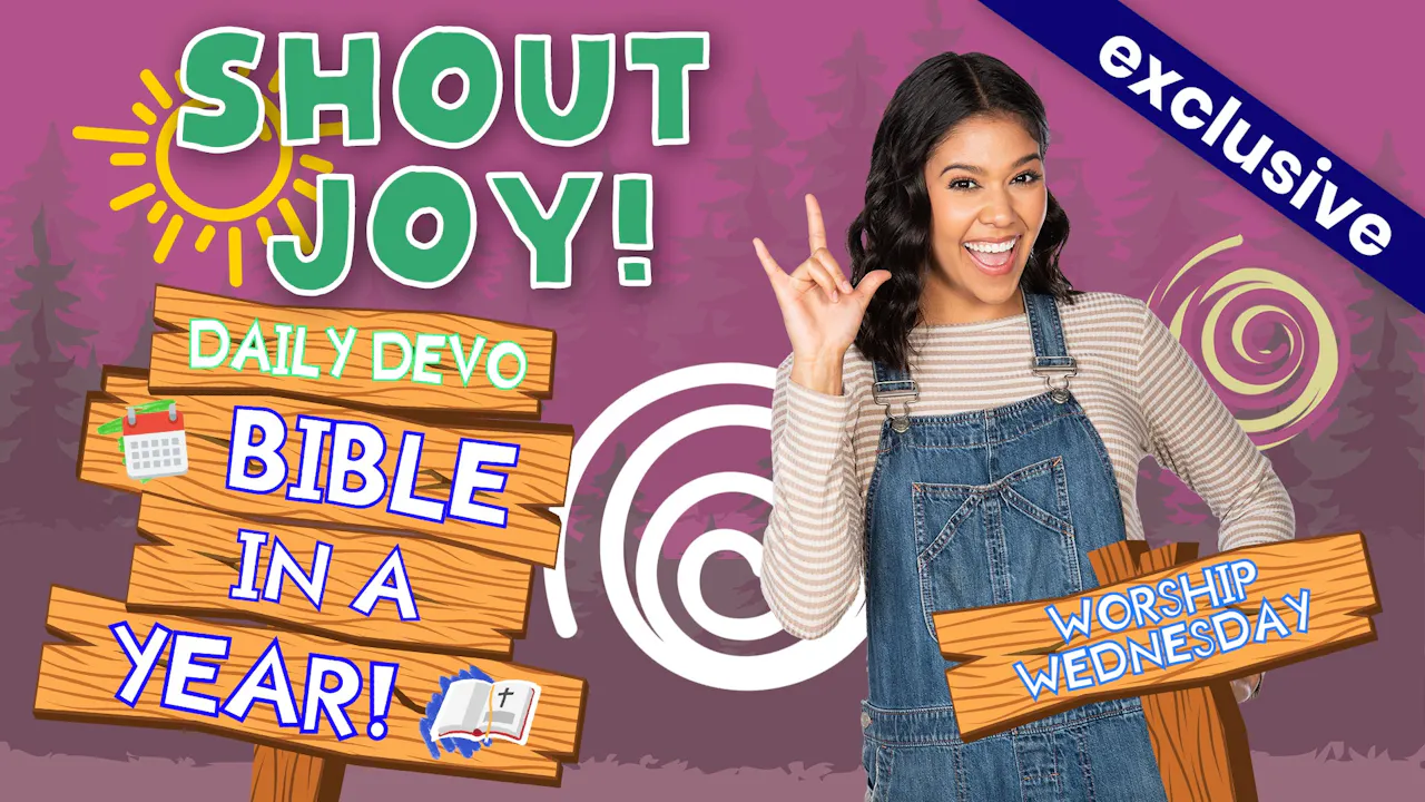 #534 - Shout Joy! - 2023: BIBLE IN A YEAR - Yippee - Faith filled shows!