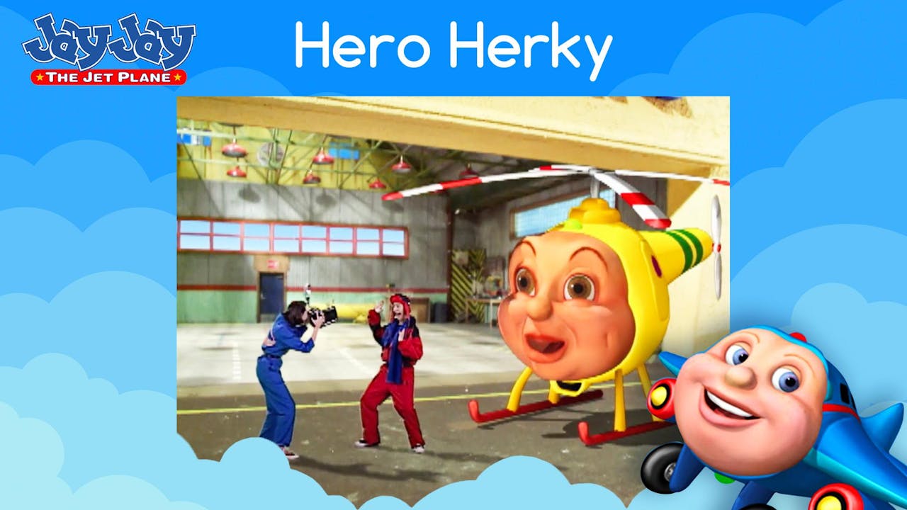 Hero Herky - Watch Jay Jay the Jet Plane - Yippee - Faith filled shows!