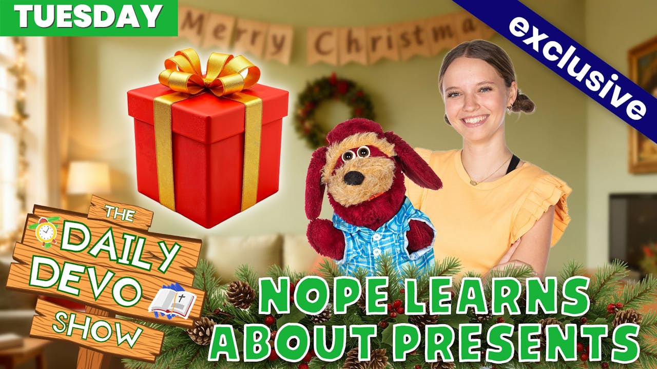 #923 - Nope Learns About Presents - Daily Devo - Yippee - Faith filled ...