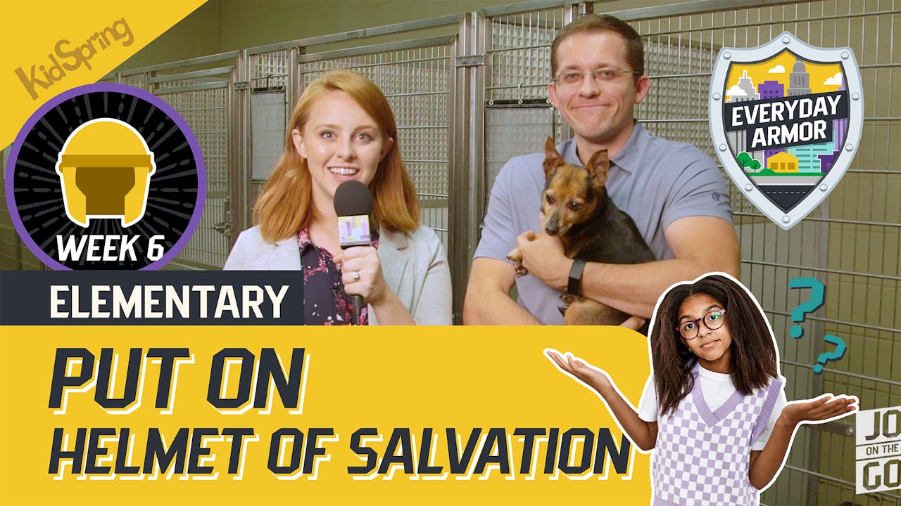 Put On the Helmet of Salvation | Everyday Armor (2023) | Elementary Week 6 - Yippee - Faith ...