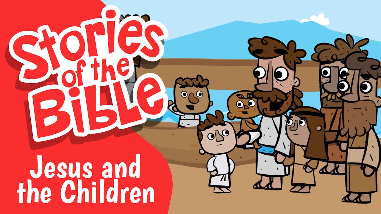 Jesus and the Children - Hey-0 Stories of The Bible - Yippee - Faith ...
