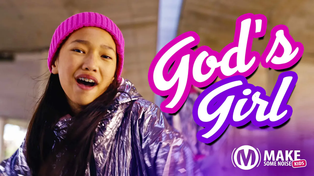 Music Video | God's Girl - Make Some Noise Kids - Yippee - Faith filled ...
