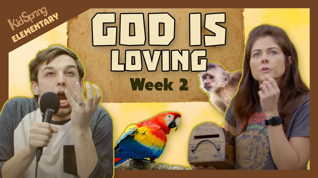 God Is Loving | Amazonia | Elementary Week 2 - KidSpring Elementary ...