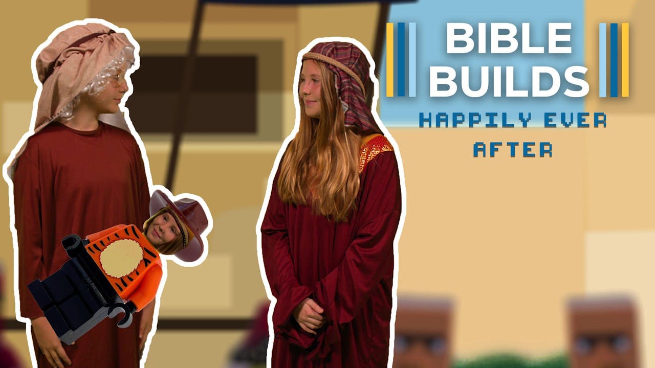 Bible Builds #86 - Happily Ever After - Bible Builds - Yippee - Faith ...