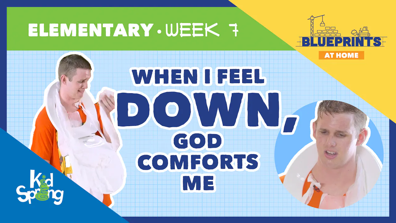 When I Feel Down, God Comforts Me | Blueprints (2023) | Elementary Week ...