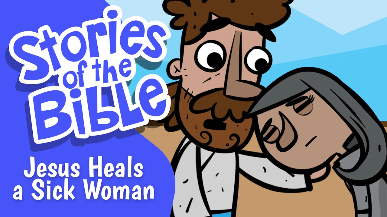 Jesus Heals a Sick Woman - Hey-0 Stories of The Bible - Yippee - Faith ...