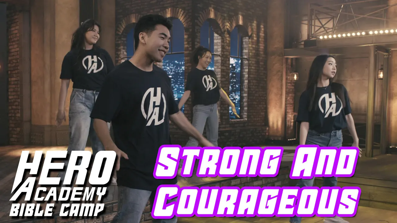 Strong and Courageous - Hero Academy Bible Camp - Yippee - Faith filled ...