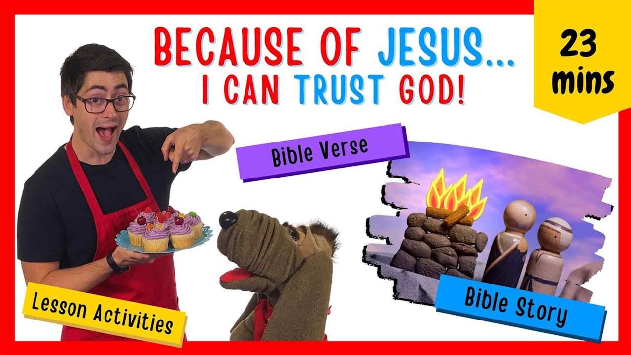 I Can Trust God - Lessons From The Bible - Yippee - Faith filled shows!