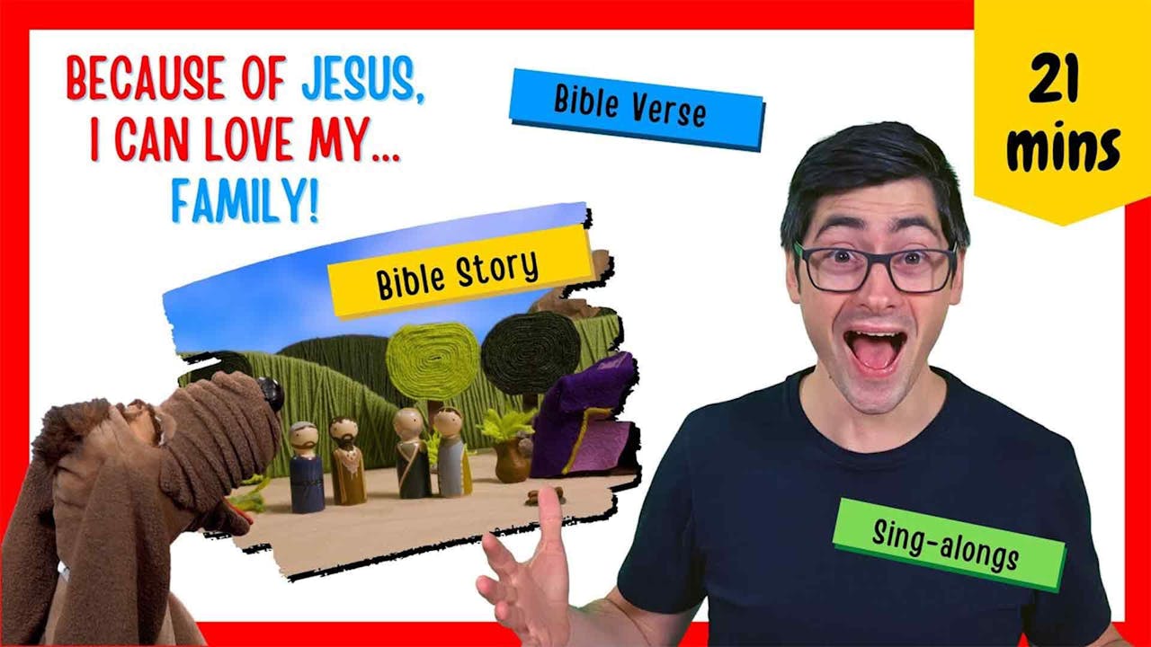 I Can Love My Family - Lessons From The Bible - Yippee - Faith filled ...