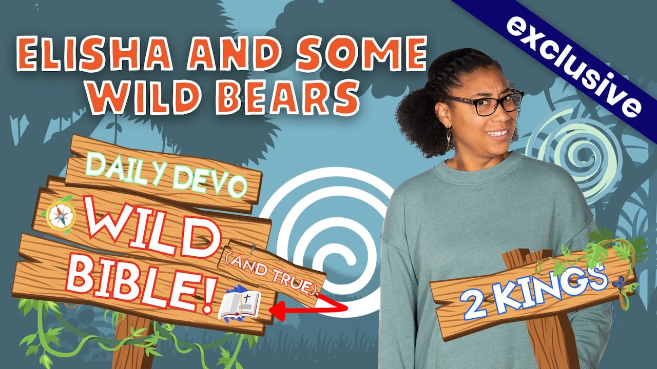 #615 - Elisha and Some WILD Bears - Daily Devo - Yippee - Faith filled ...
