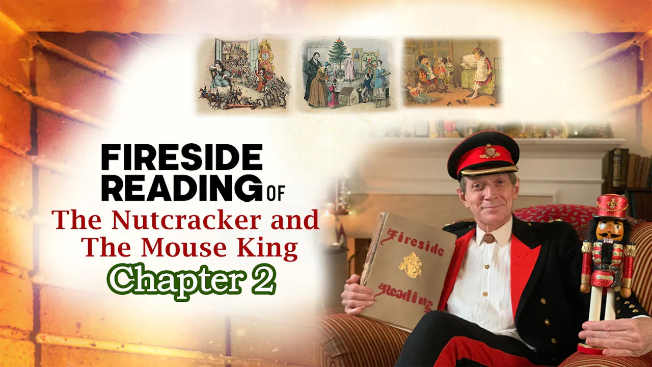 Fireside Reading of The Nutcracker and The Mouse King | Chapter 2 ...