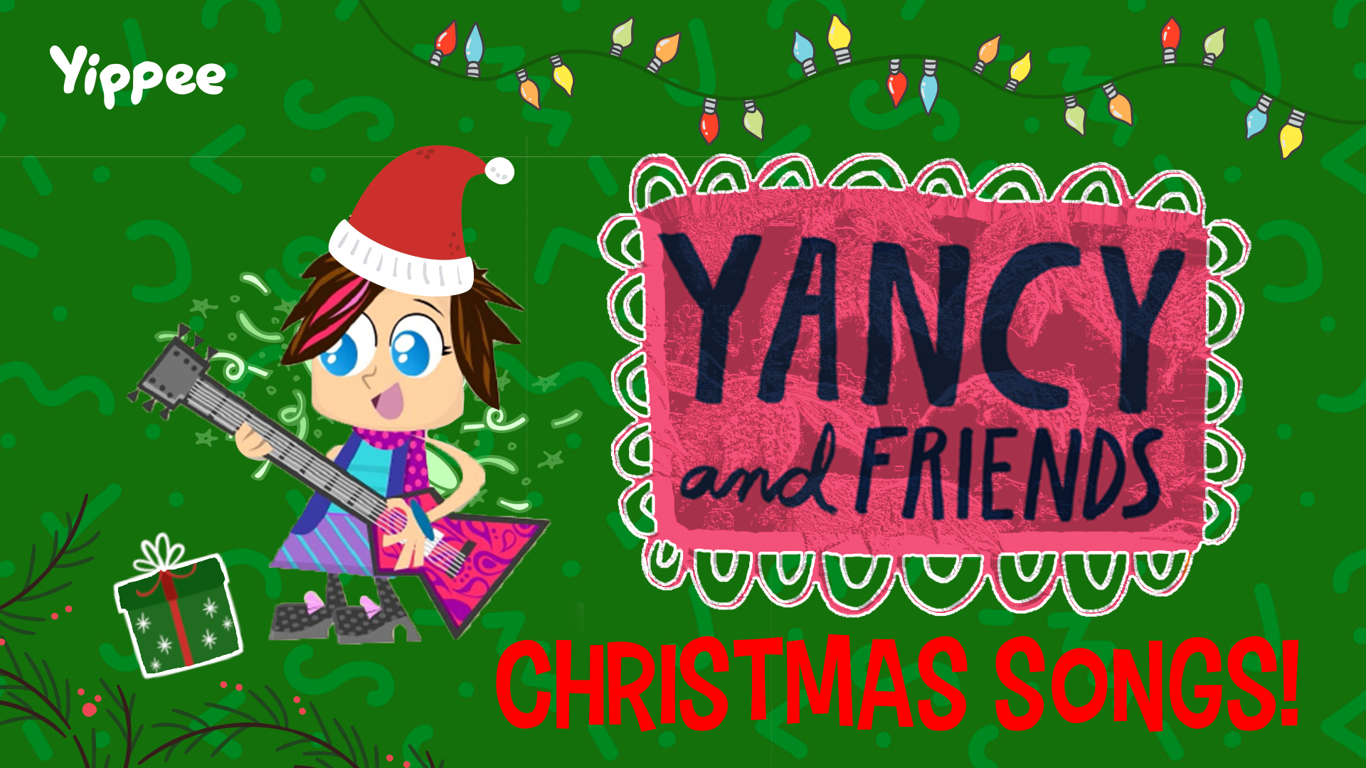Yancy and Friends: Christmas Songs - Yippee - Faith filled shows!