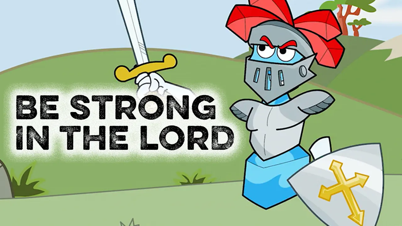 Be Strong in the Lord - God Rocks! - Yippee - Faith filled shows!