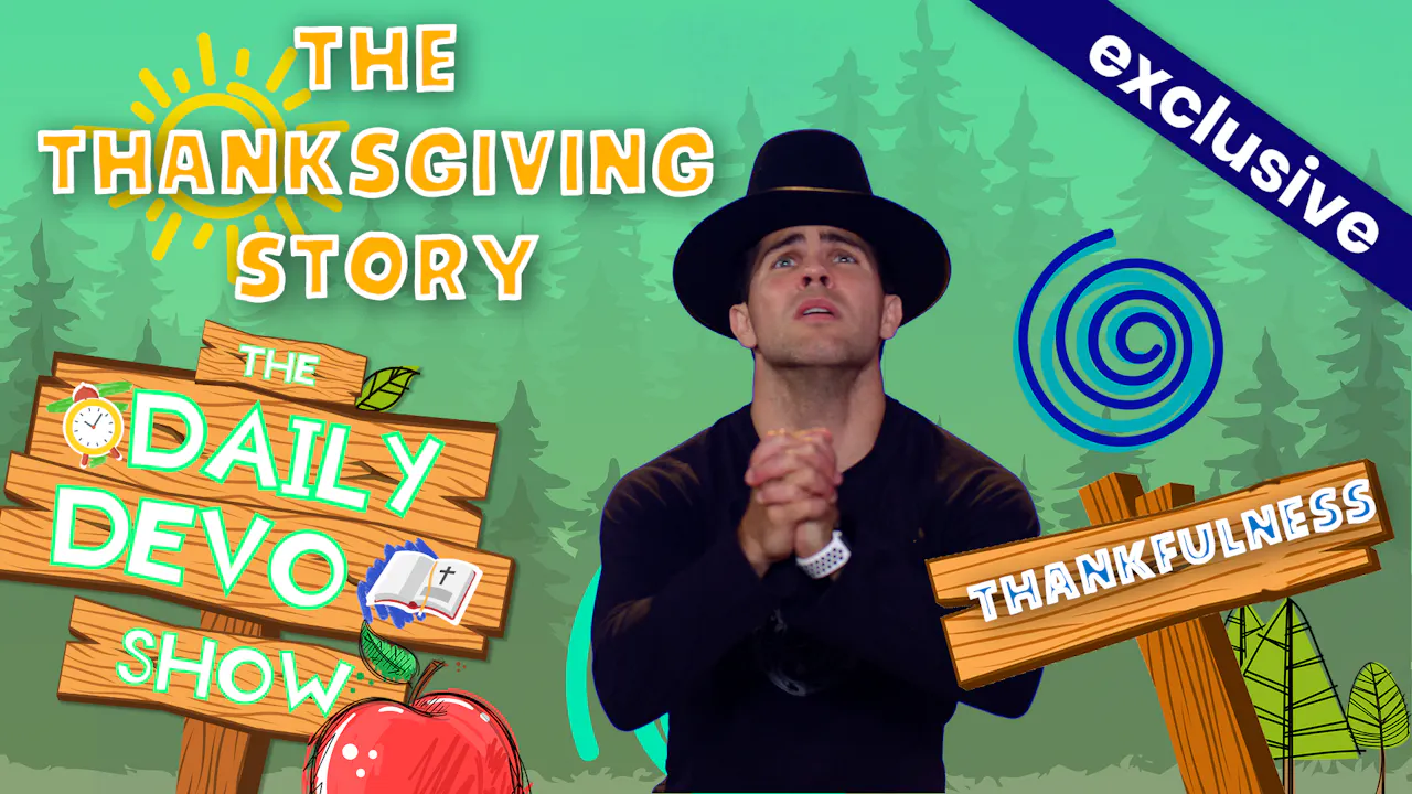#224 - The Thanksgiving Story - Thankful Time! - Yippee - Faith filled ...