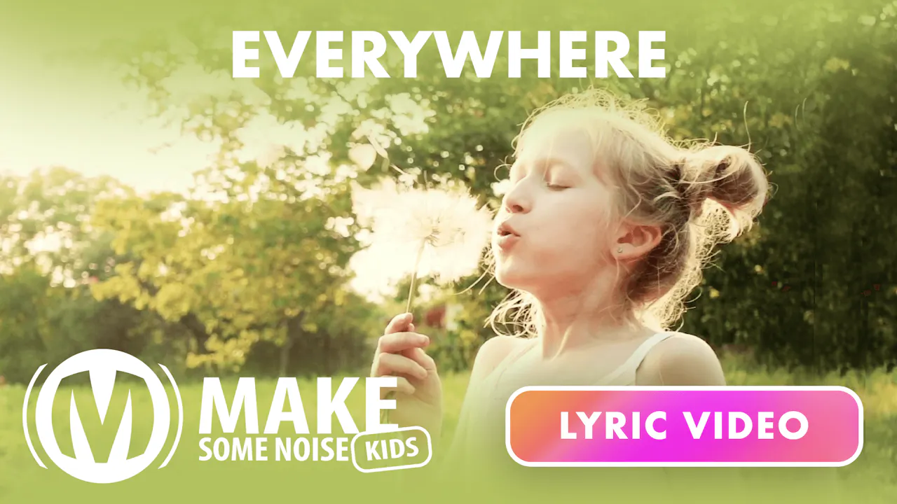 Lyrics Video | 07 | Everywhere - Make Some Noise Kids - Yippee - Faith ...