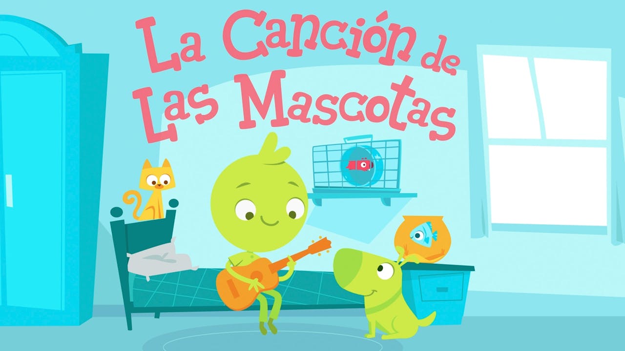 La Cancion De Las Mascotas (Pet Song Spanish) - Wherabouts (Spanish ...