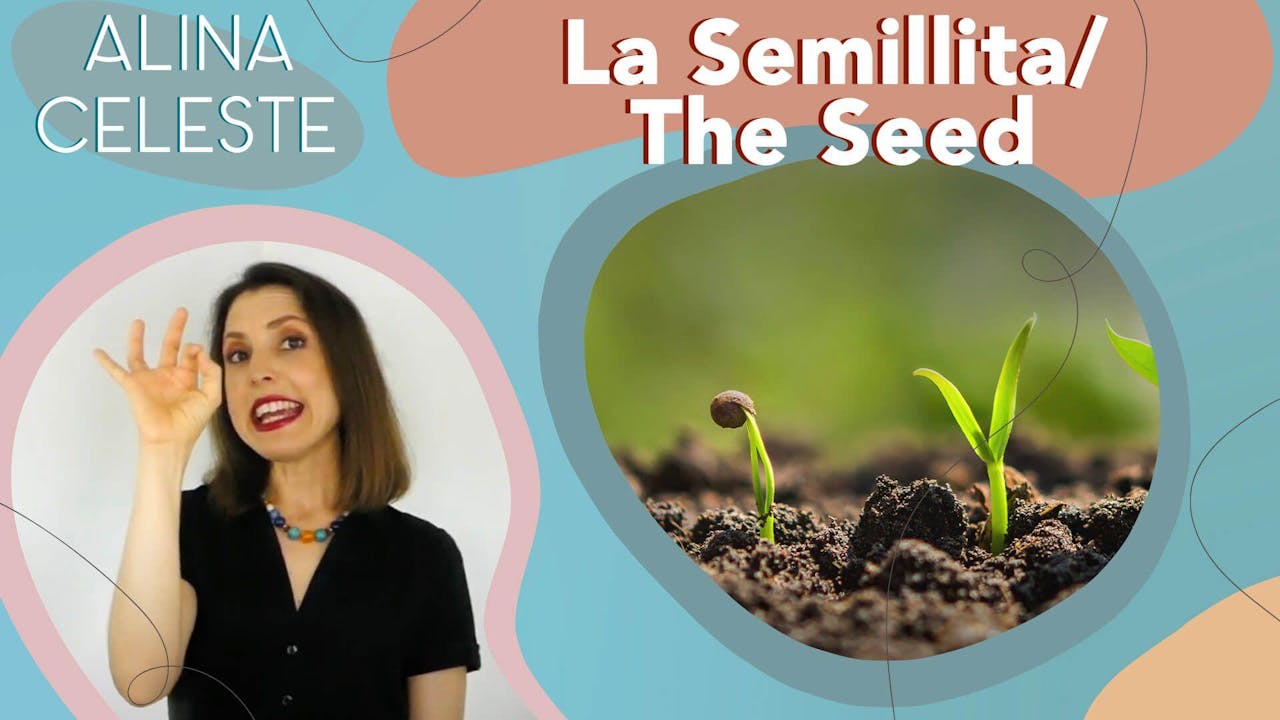 Kids Songs in Spanish La Semillita, The Seed Bilingual Nature - Season ...