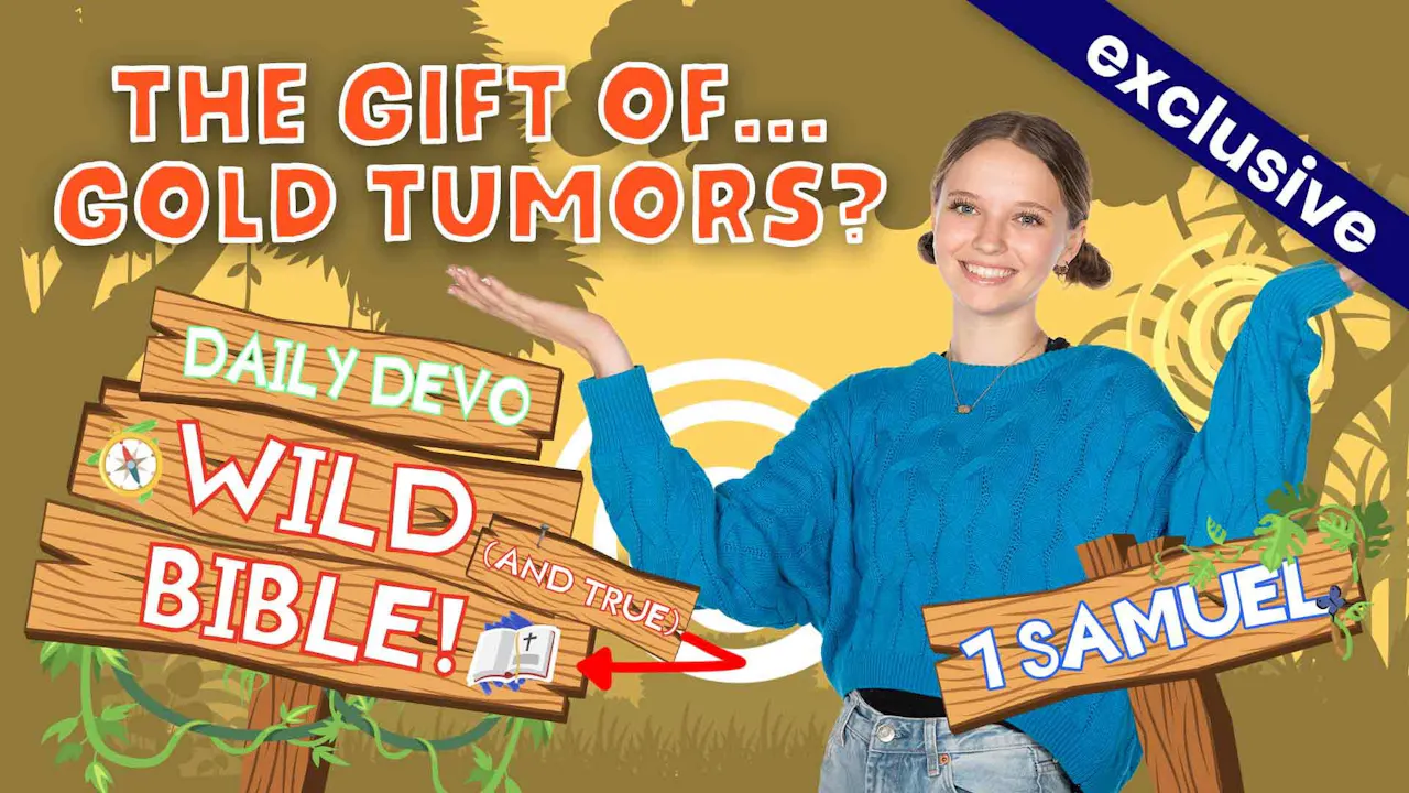 #642 - The Gift of...Gold Tumors? - Daily Devo - Yippee - Faith filled ...