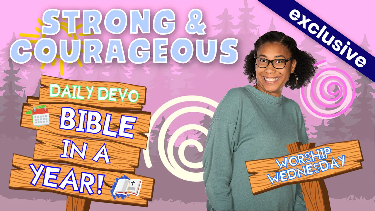 #474 - Strong & Courageous - 2023: BIBLE IN A YEAR - Yippee - Faith ...