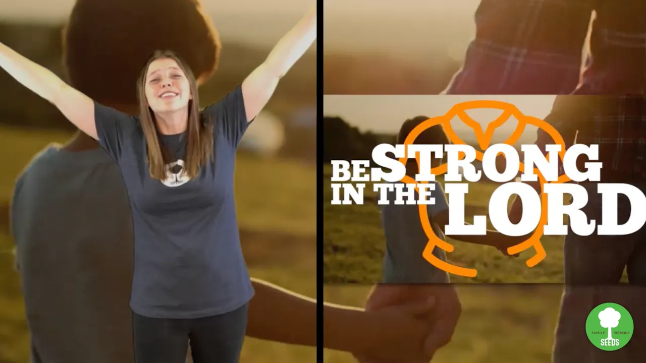 Be Strong In The Lord (Ephesians 6:10-11) Hand Motions - Seeds Kids ...