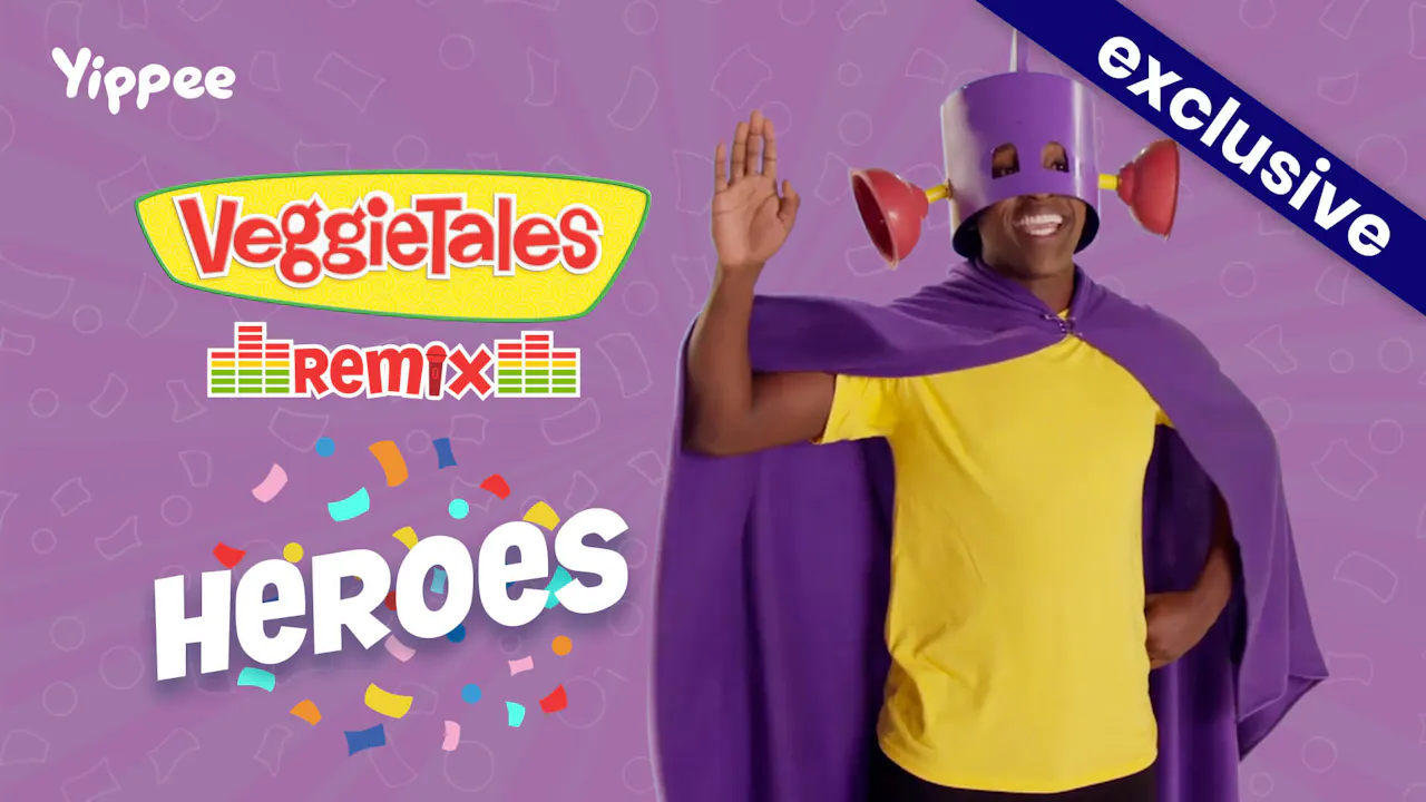 VeggieTales Remix - Heroes - Season 1 - Yippee - Faith filled shows!
