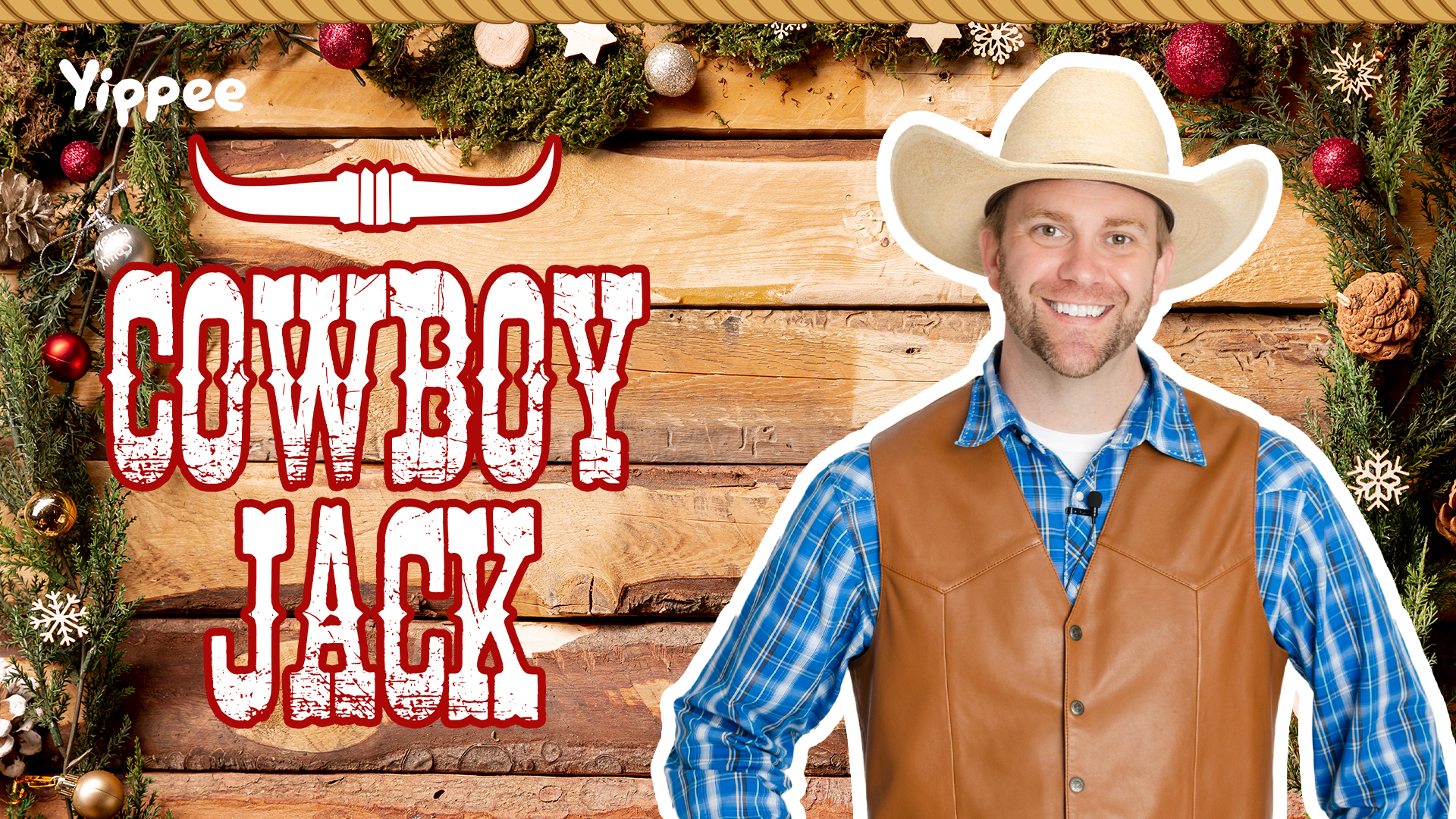 Cowboy Jack - Yippee - Faith filled shows!