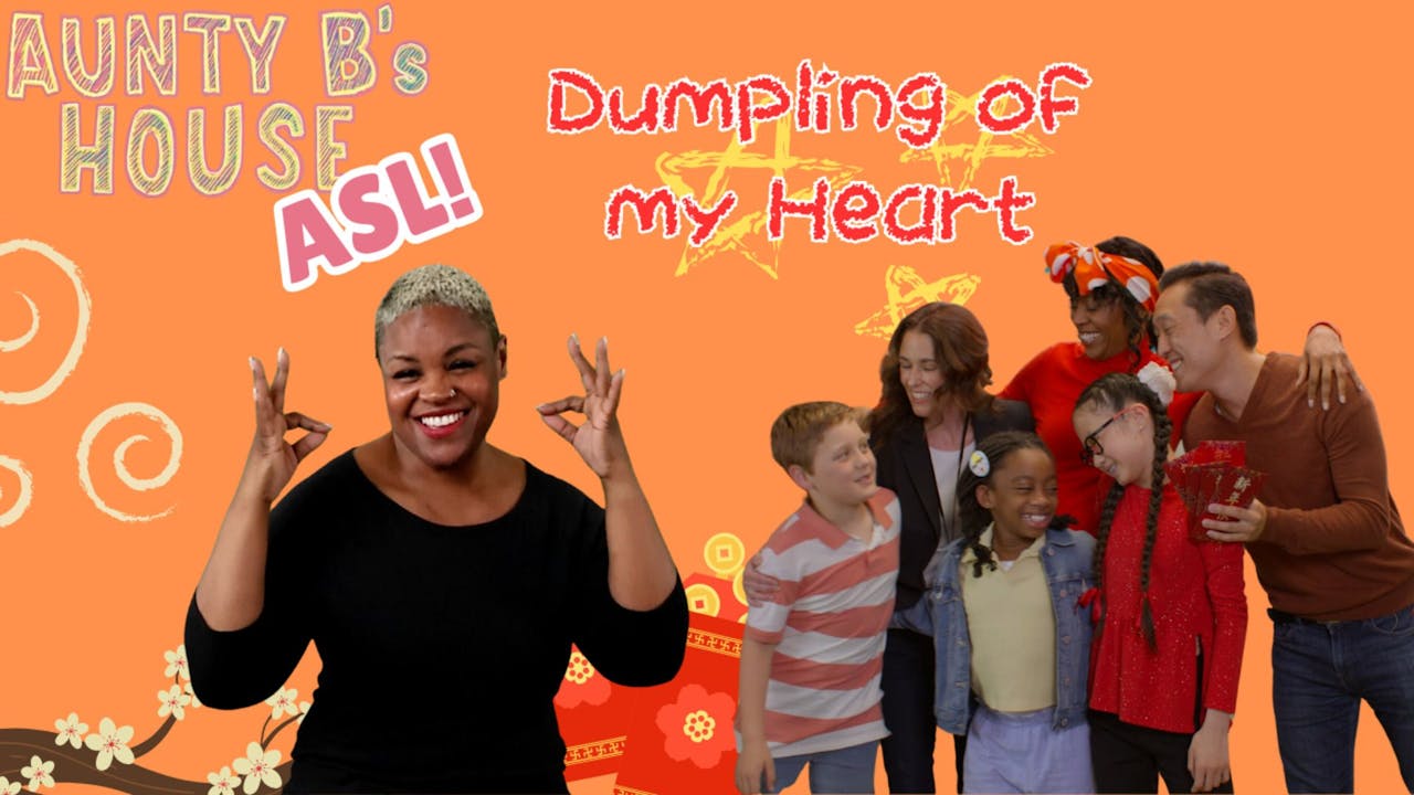 Dumpling of my Heart | ASL - Aunty B's House - Yippee - Faith filled shows!