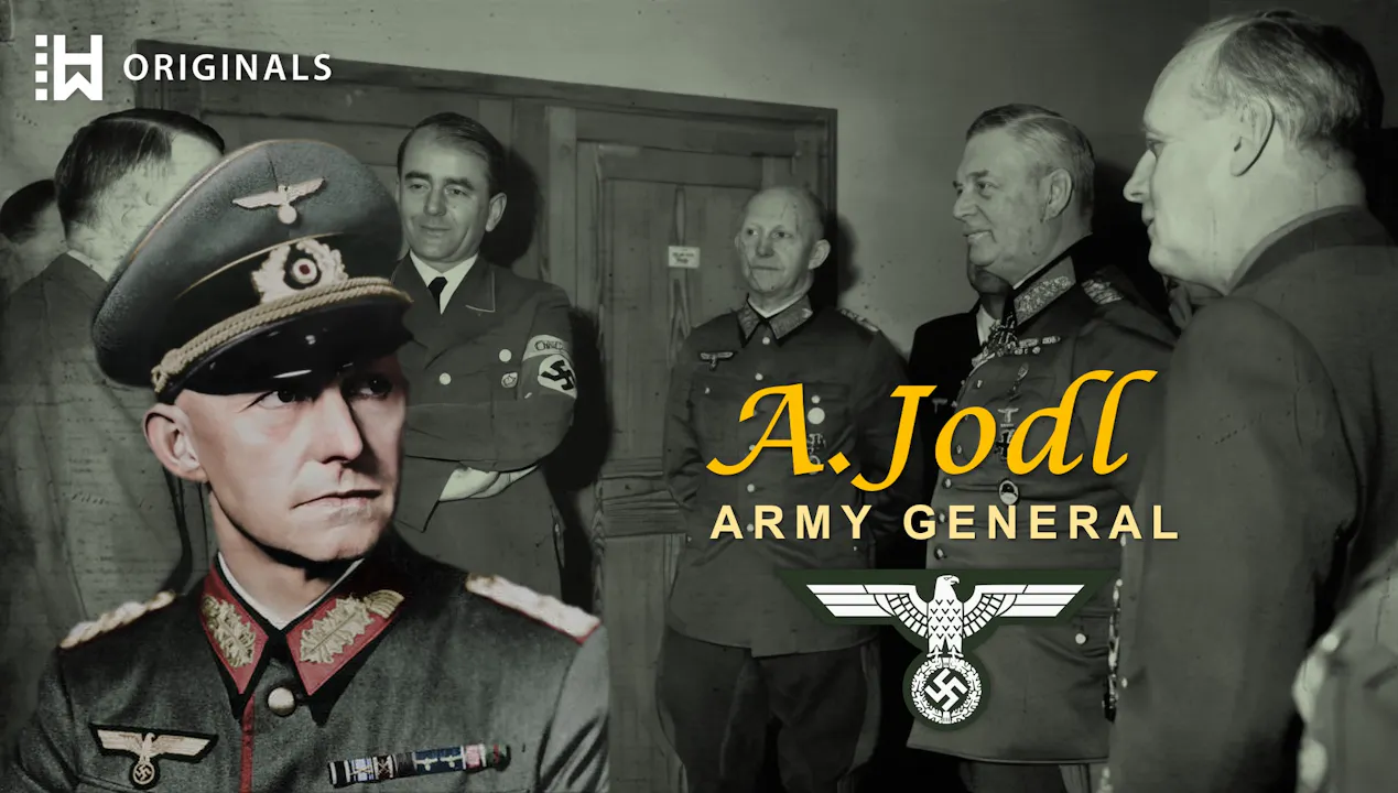 The Nazi General Who Helped Burn Europe: Alfred Jodl - Season 1 - World ...