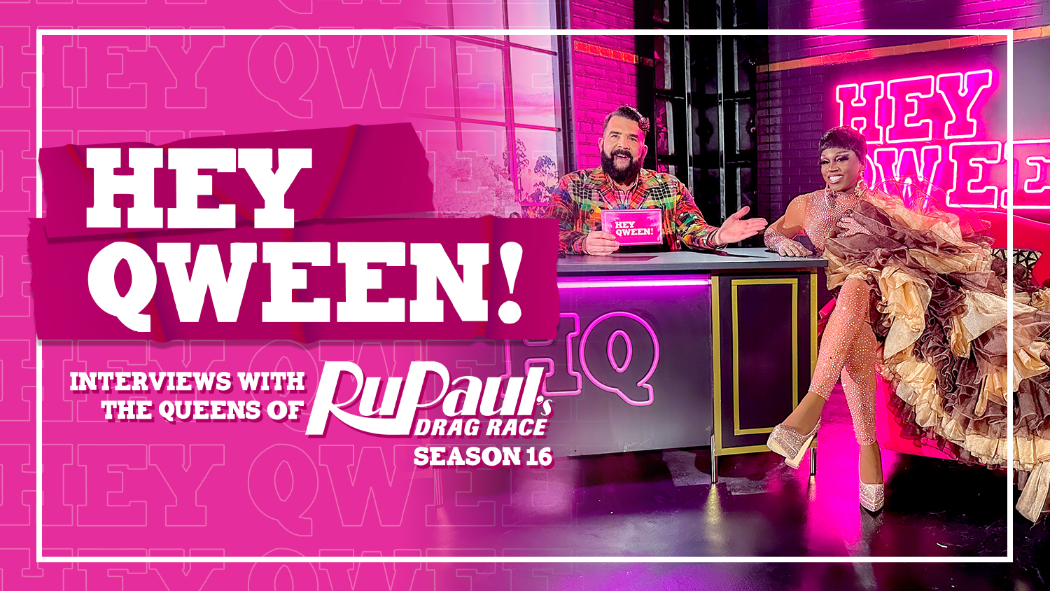 Hey Qween! - WOW Presents Plus