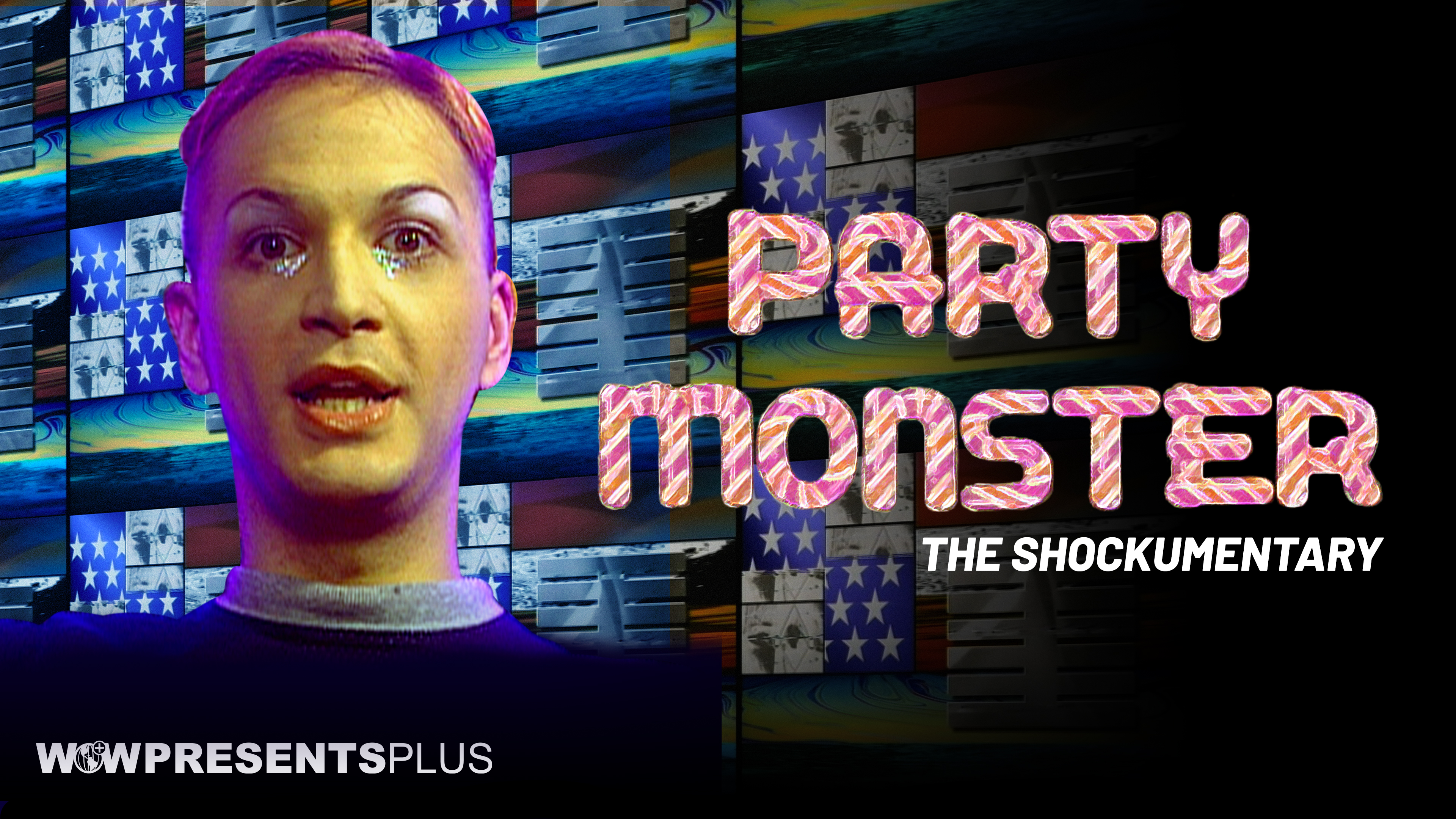 Party Monster Shockumentary - WOW Presents Plus