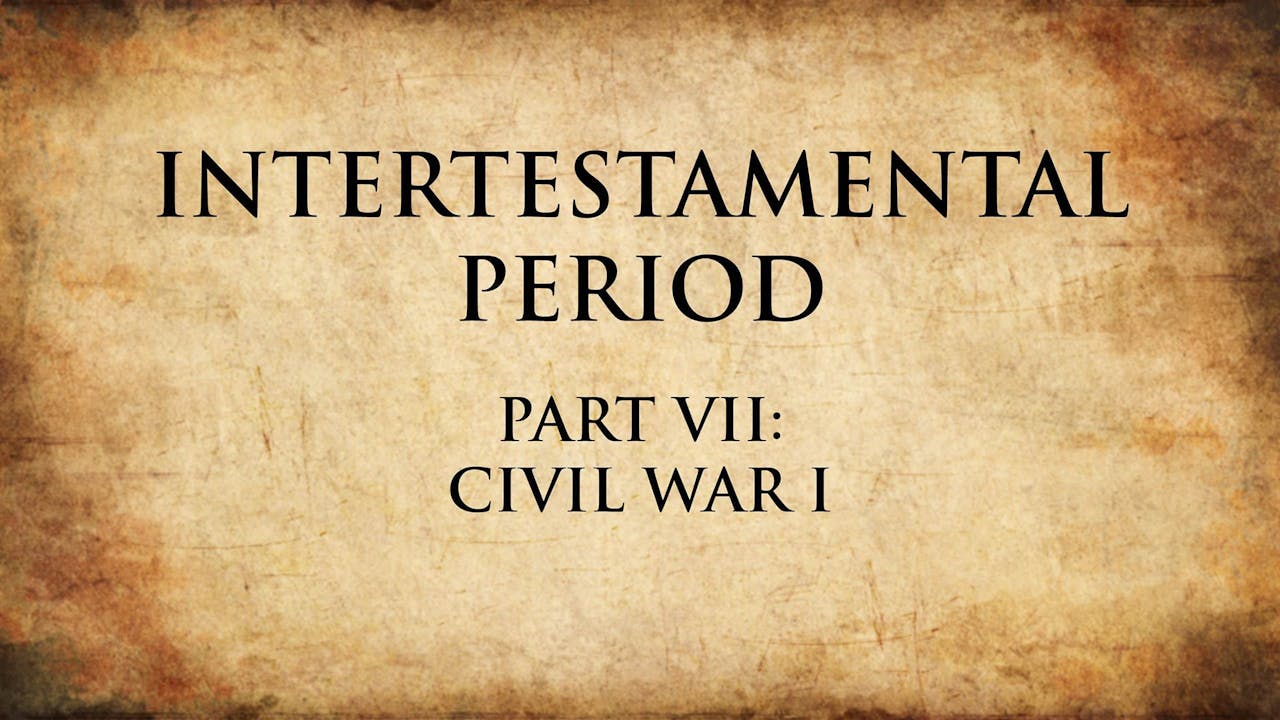 11. Civil War I | Intertestamental Period - WVBS