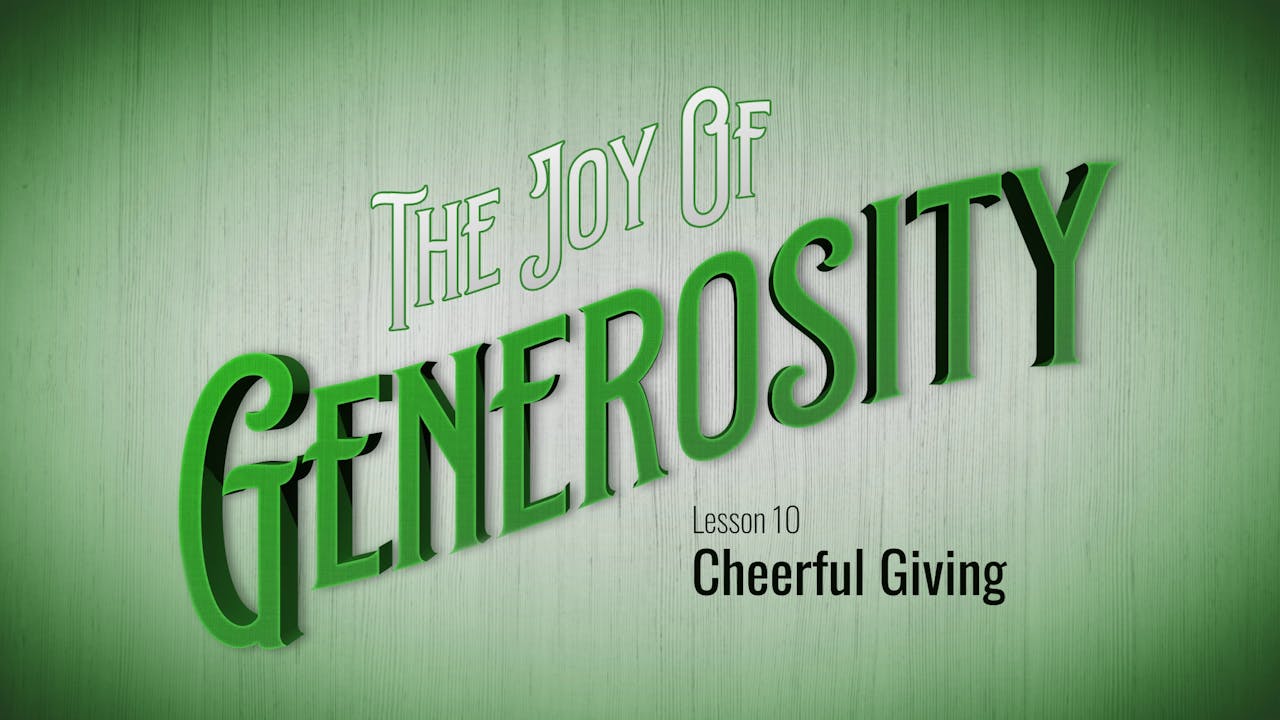 10. Cheerful Giving | The Joy of Generosity - WVBS
