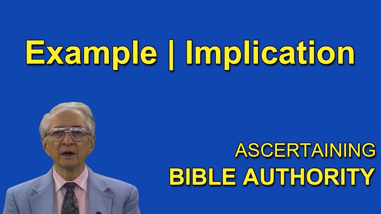 5. Example & Implication | Ascertaining Bible Authority - WVBS