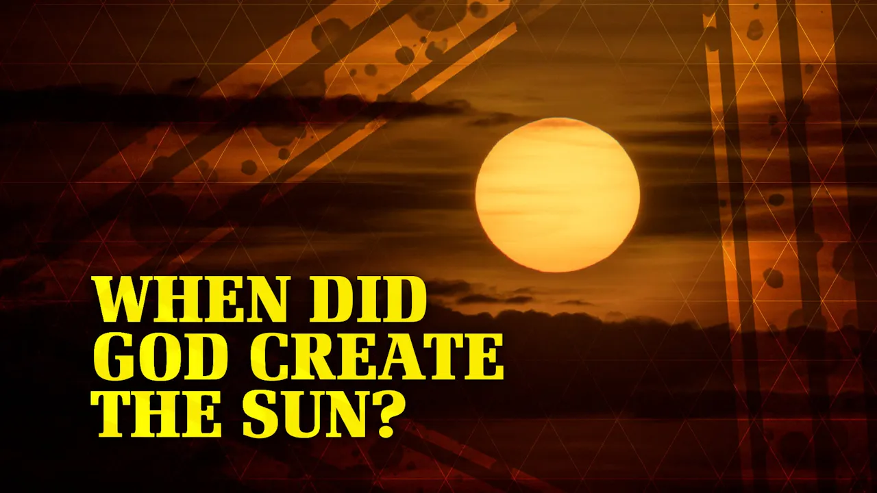 When Did God Create The Sun? - WVBS
