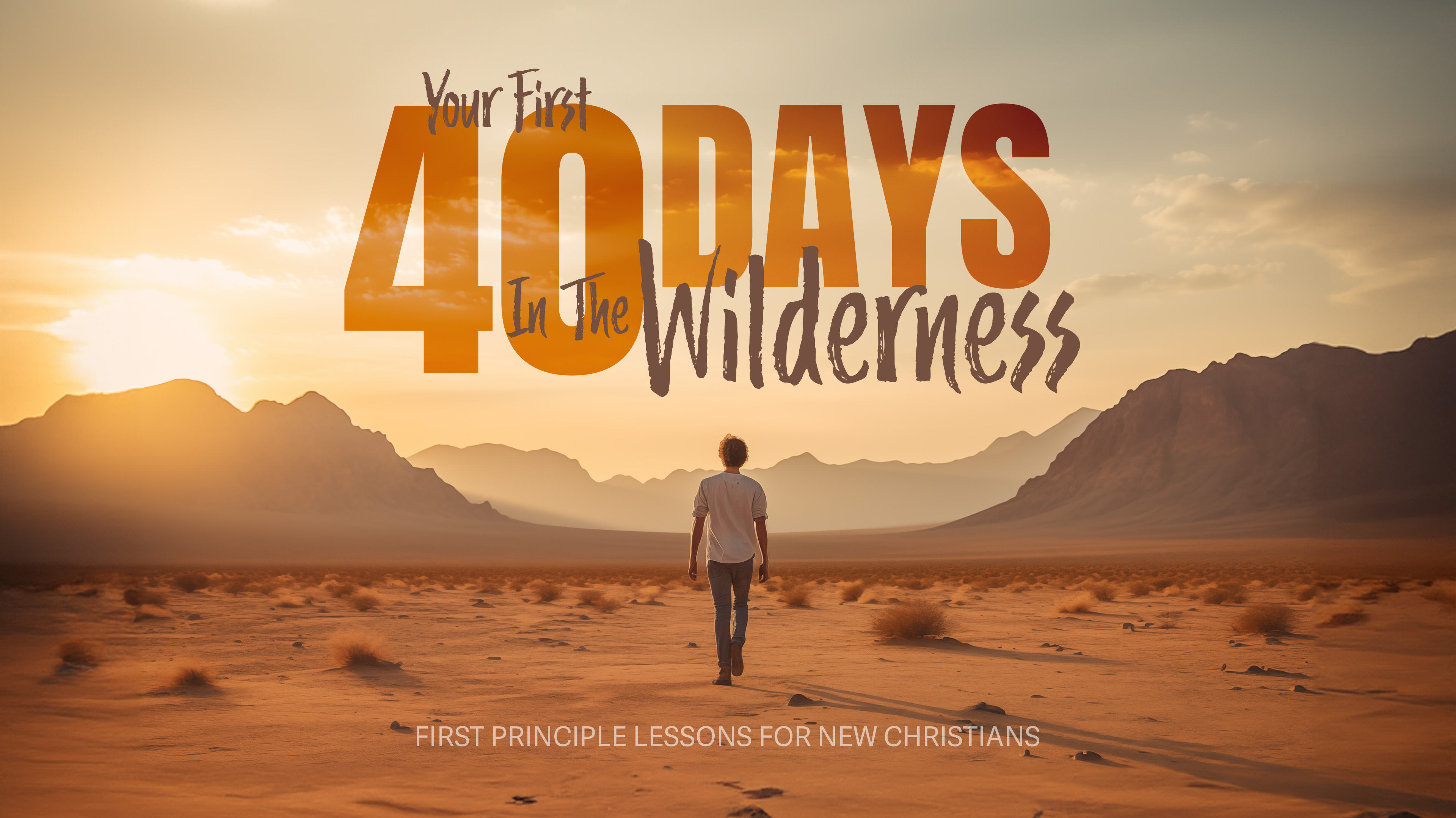 Your First Forty Days in the Wilderness - WVBS
