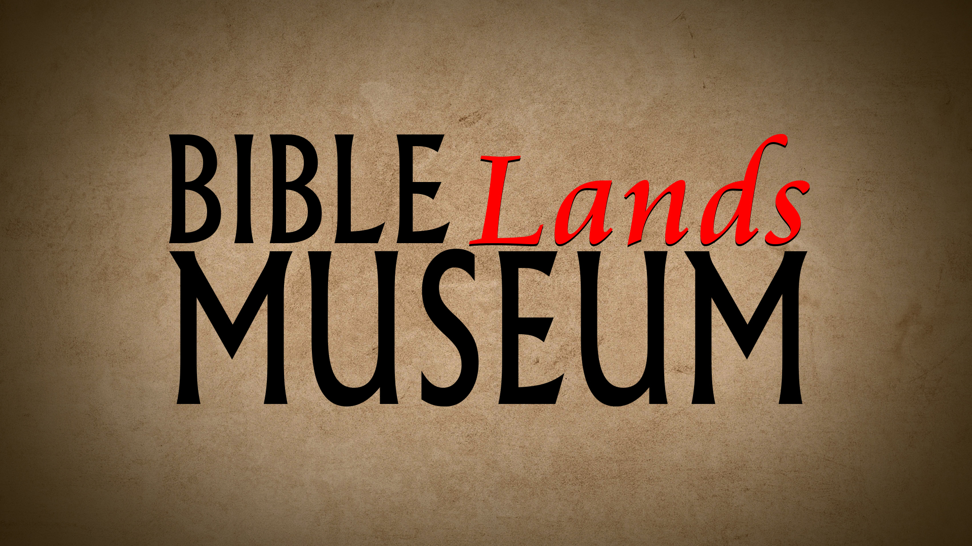 Bible Lands Museum - WVBS