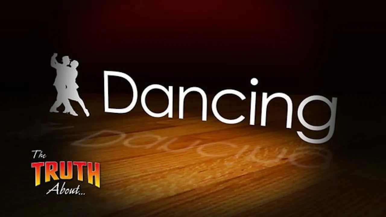 The Truth About... Dancing - WVBS