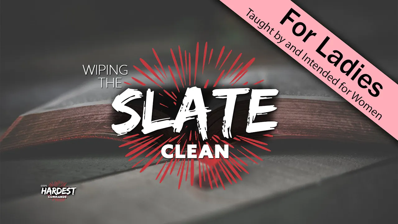 5. Wiping the Slate Clean | God's Hardest Commands - WVBS