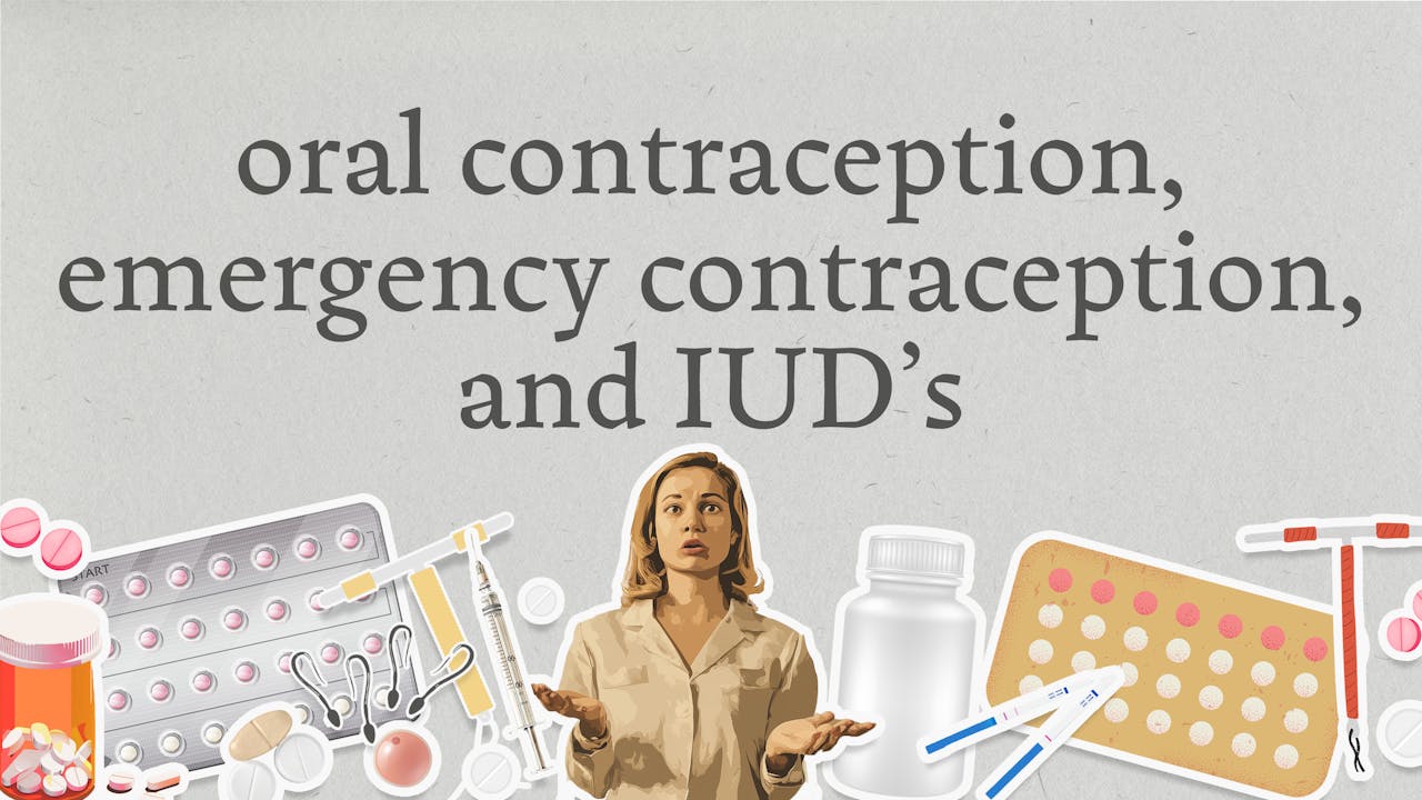 Contraception and IUDs | The Value of Human Life - WVBS